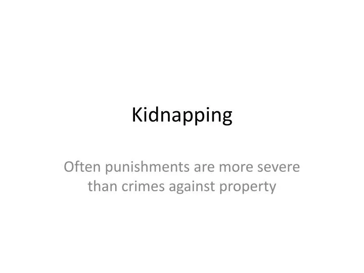 PPT - Kidnapping PowerPoint Presentation, free download - ID:3811199
