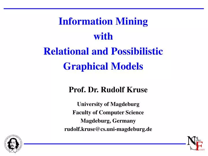 PPT - Information Mining with Relational and Possibilistic Graphical Models PowerPoint ...