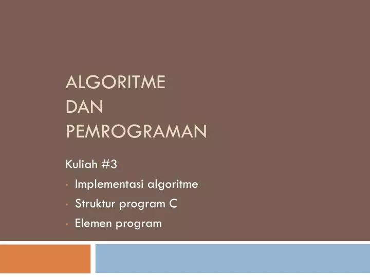 PPT - Algoritme dan Pemrograman PowerPoint Presentation, free download ...