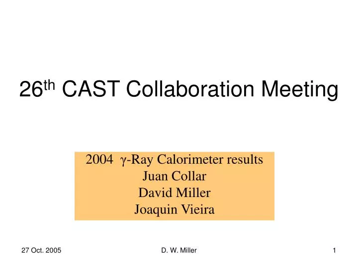 PPT - 26 th CAST Collaboration Meeting PowerPoint Presentation, free ...