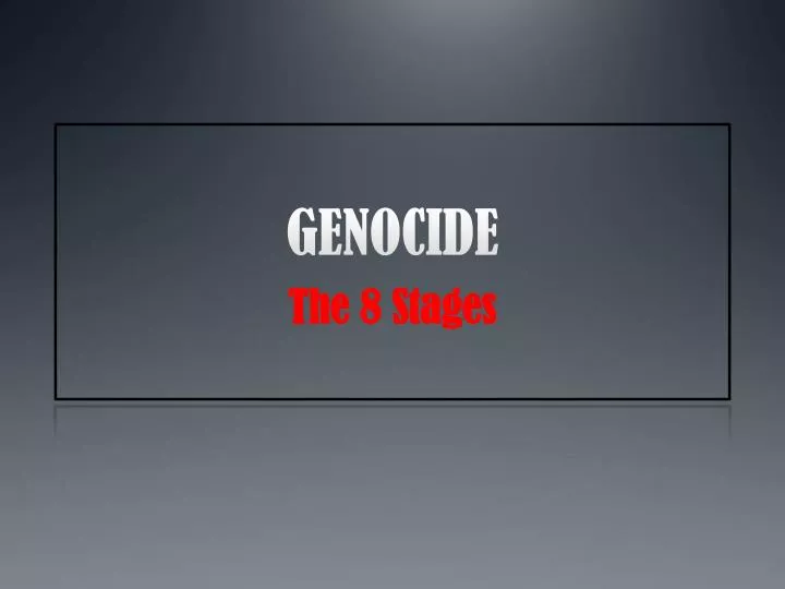 PPT - GENOCIDE PowerPoint Presentation, free download - ID:3814631