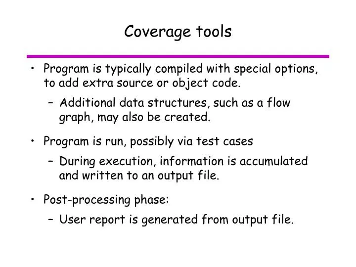 PPT - Coverage tools PowerPoint Presentation, free download - ID:3814721