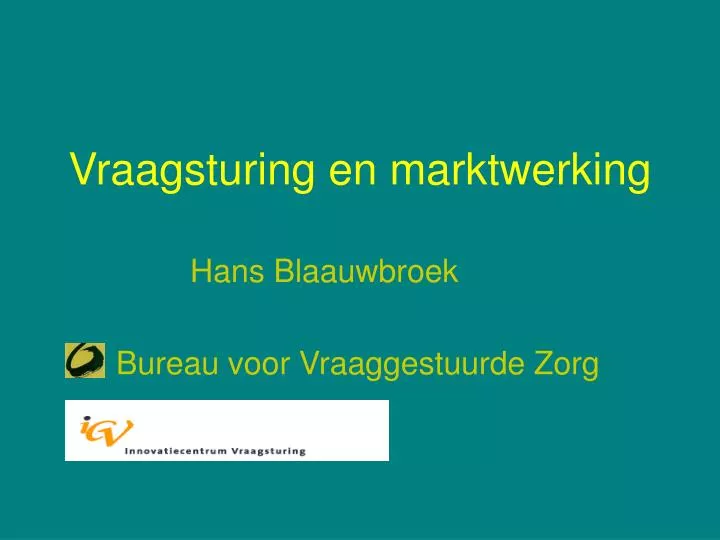 PPT - Vraagsturing en marktwerking PowerPoint Presentation, free ...