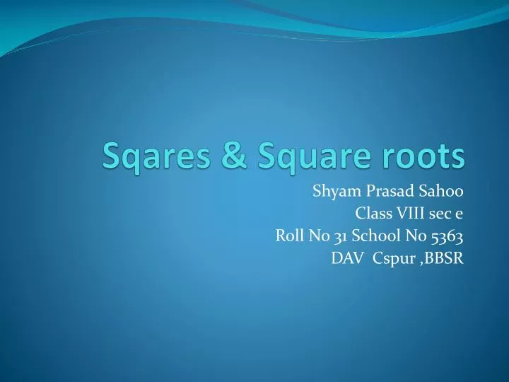 PPT - Sqares & Square roots PowerPoint Presentation, free download - ID ...