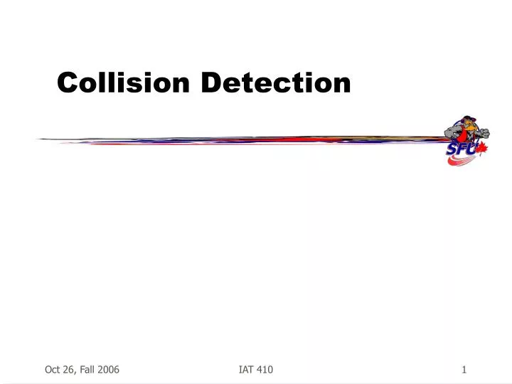 PPT - Collision Detection PowerPoint Presentation, free download - ID ...