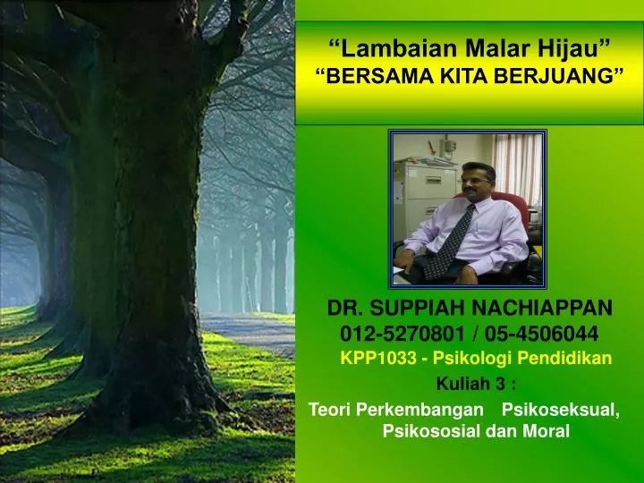 PPT - “Lambaian Malar Hijau” “BERSAMA KITA BERJUANG” DR. SUPPIAH NACHIAPPAN 012-5270801 / 05 ...
