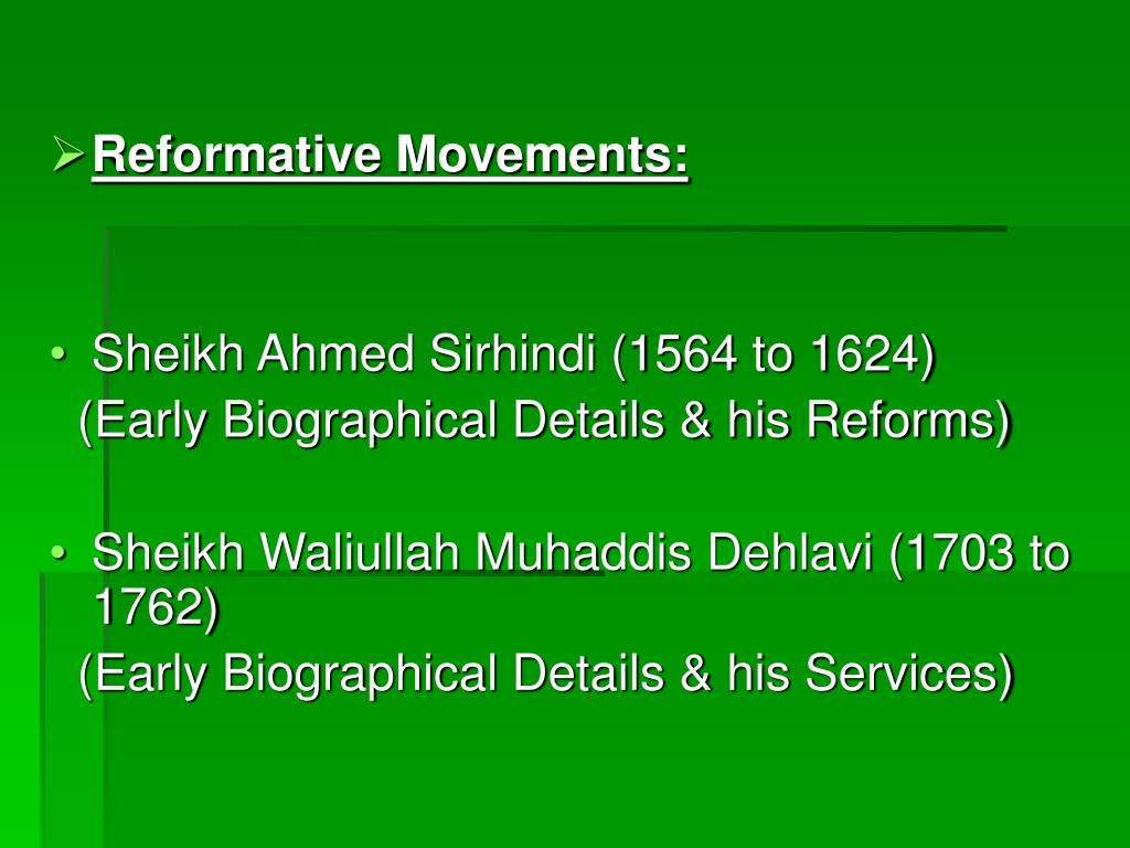 PPT - Reformative Movements: Sheikh Ahmed Sirhindi (1564 to 1624 ...
