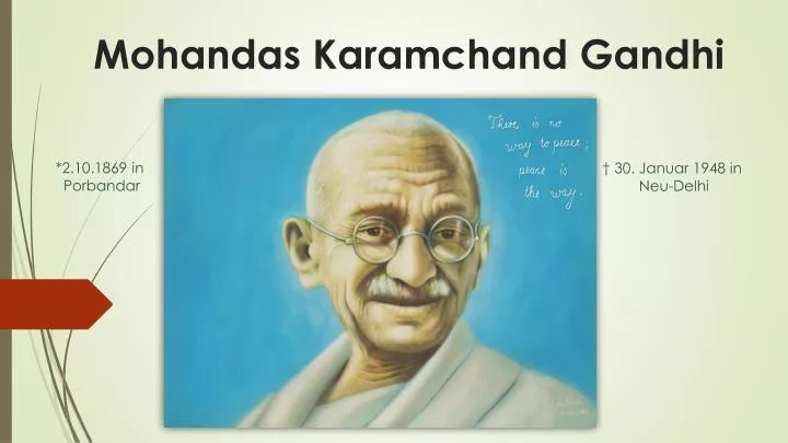 PPT - Mohandas Karamchand Gandhi PowerPoint Presentation, free download ...