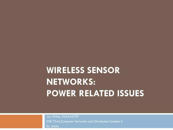 PPT - Wireless Sensor Networks: Power Related Issues PowerPoint ...