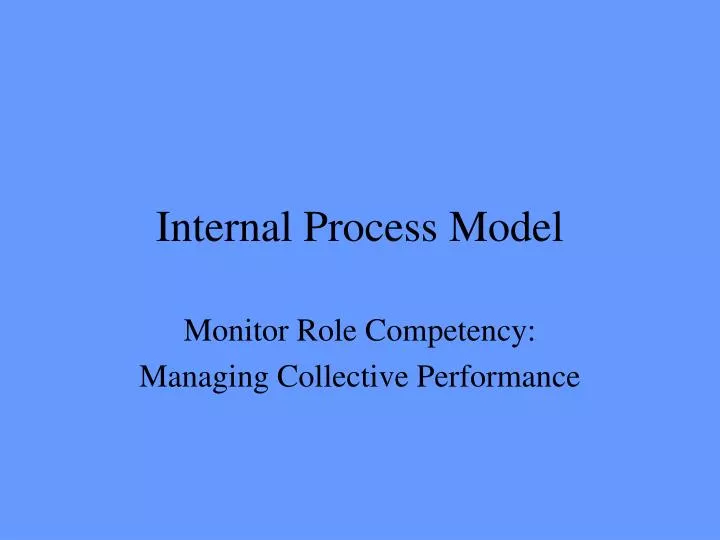 PPT - Internal Process Model PowerPoint Presentation, free download ...