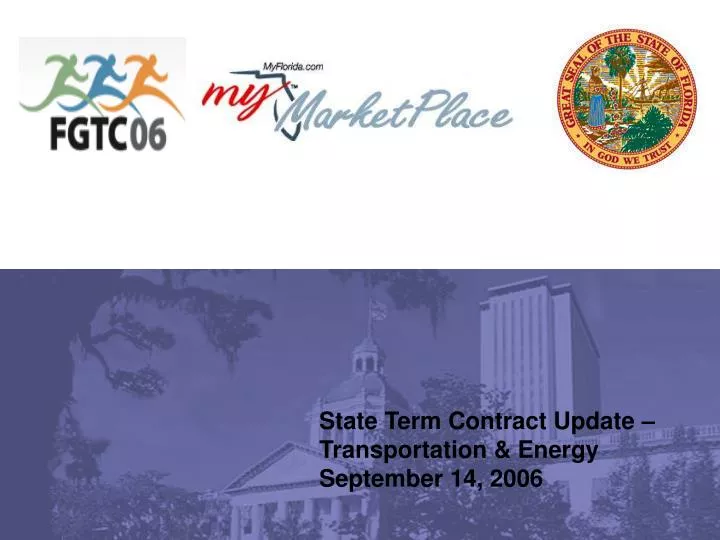 PPT - State Term Contract Update – Transportation & Energy September 14 ...