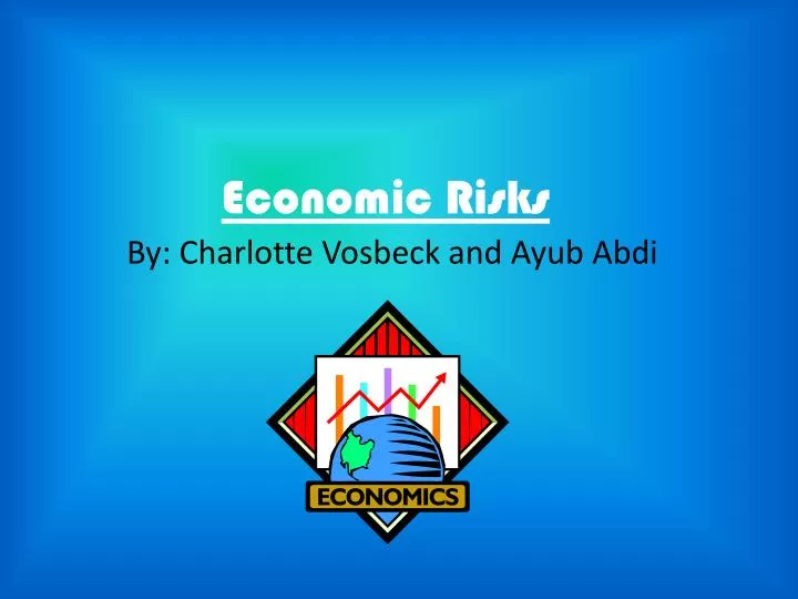 PPT - Economic Risks PowerPoint Presentation, free download - ID:3820342