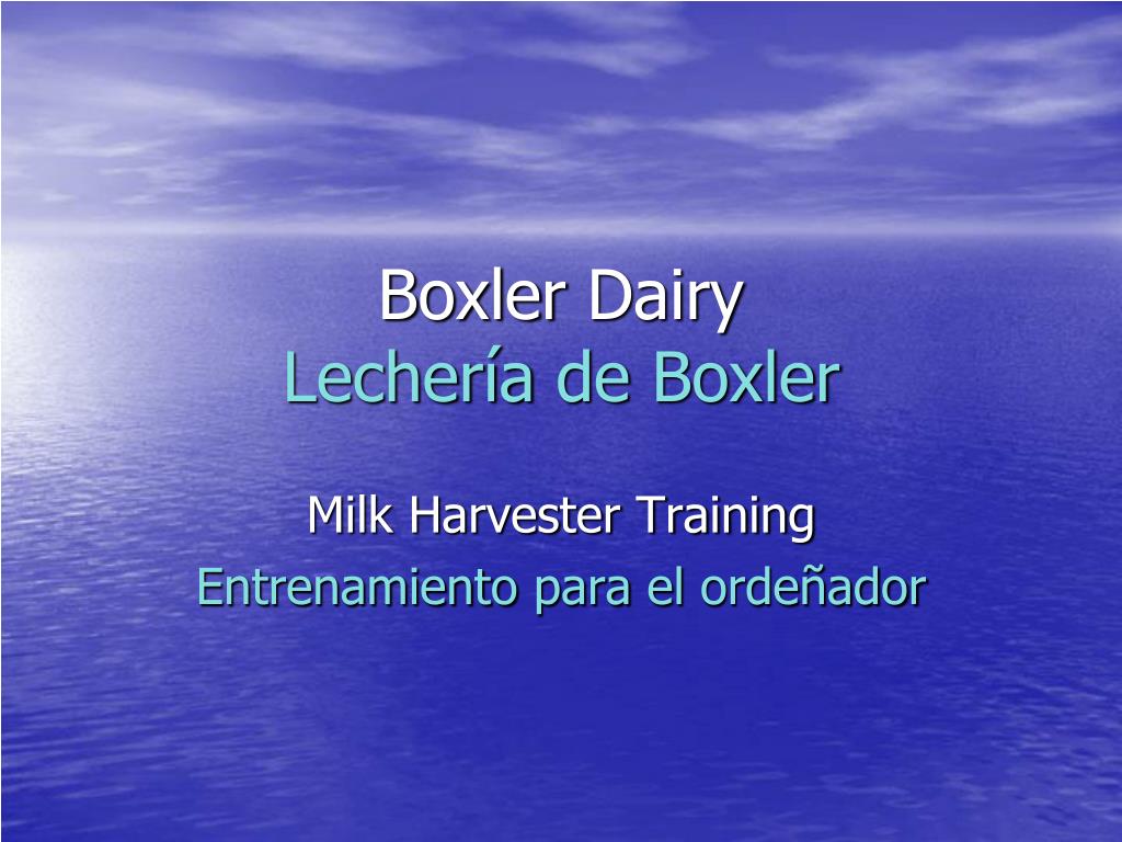 PPT - Boxler Dairy Lechería de Boxler PowerPoint Presentation, free ...