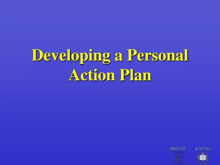 PPT - Developing a Personal Action Plan PowerPoint Presentation, free ...