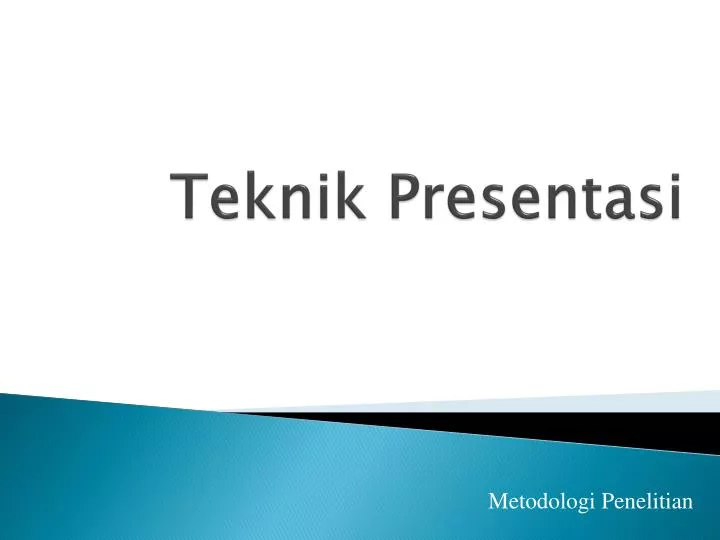 PPT - Teknik Presentasi PowerPoint Presentation, free download - ID:3821444