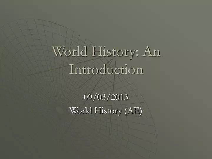 PPT - World History: An Introduction PowerPoint Presentation, free ...