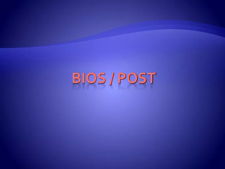 PPT - BIOS / POST PowerPoint Presentation, free download - ID:3822413