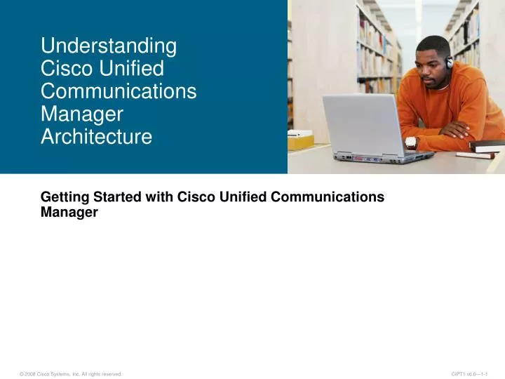 PPT - Getting Started with Cisco Unified Communications Manager ...