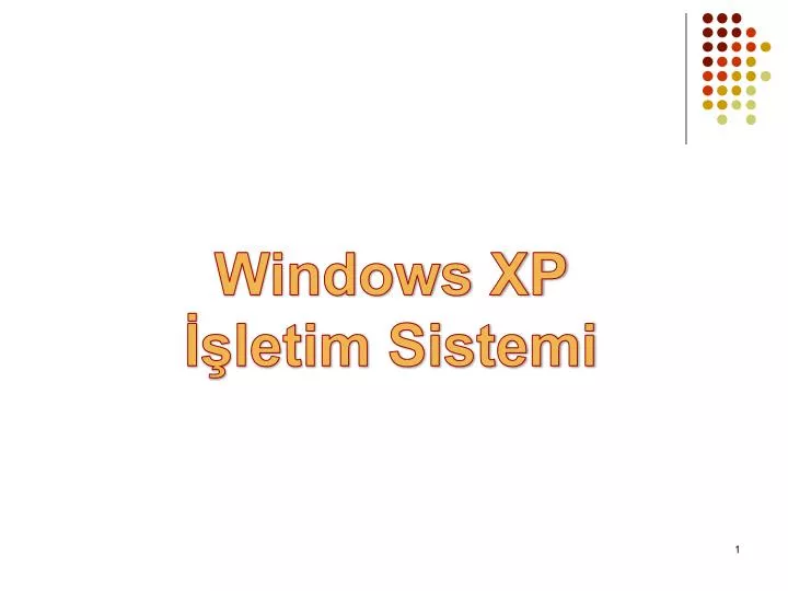 PPT - Windows XP İşletim Sistemi PowerPoint Presentation, free download ...
