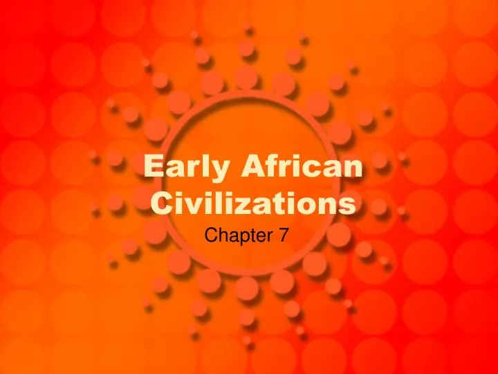 PPT - Early African Civilizations PowerPoint Presentation, free ...