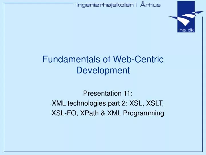 PPT - Fundamentals of Web-Centric Development PowerPoint Presentation ...