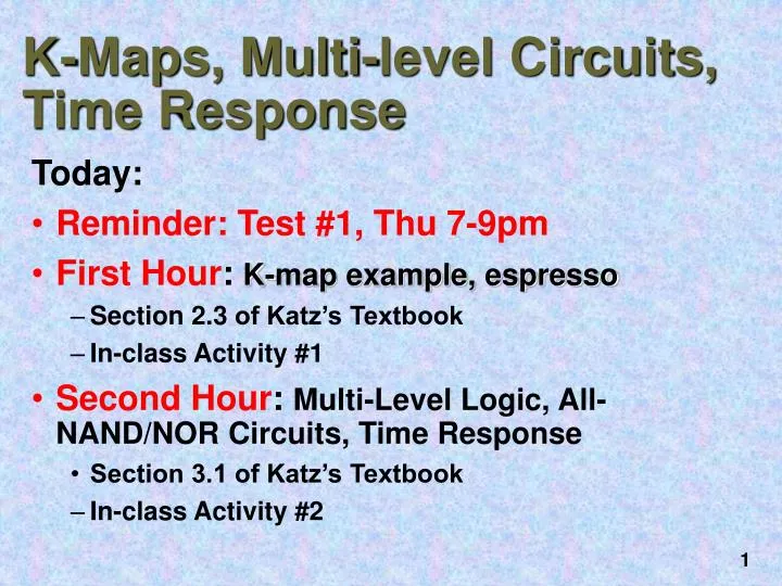 PPT - K-Maps, Multi-level Circuits, Time Response PowerPoint ...