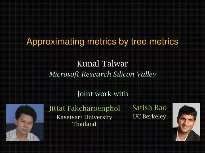 PPT - Approximating metrics by tree metrics PowerPoint Presentation, free download - ID:3823294
