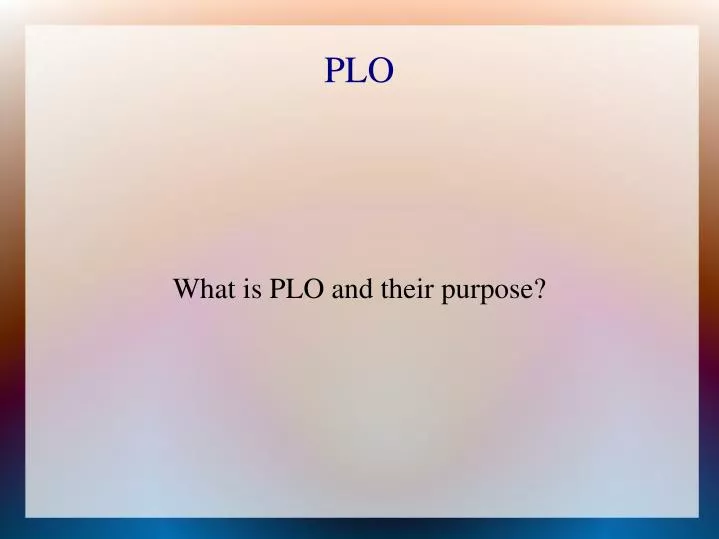 PPT - PLO PowerPoint Presentation, free download - ID:3826060