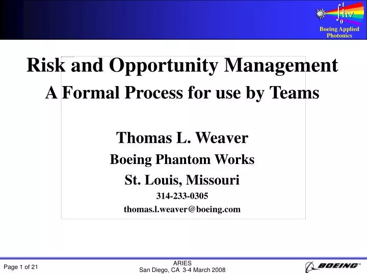 PPT - Risk and Opportunity Management A Formal Process for use by Teams ...