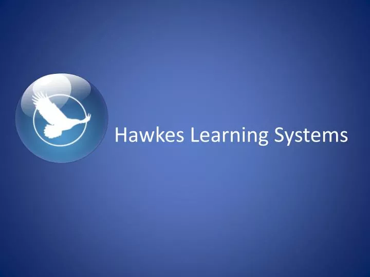 PPT - Hawkes Learning Systems PowerPoint Presentation, free download ...