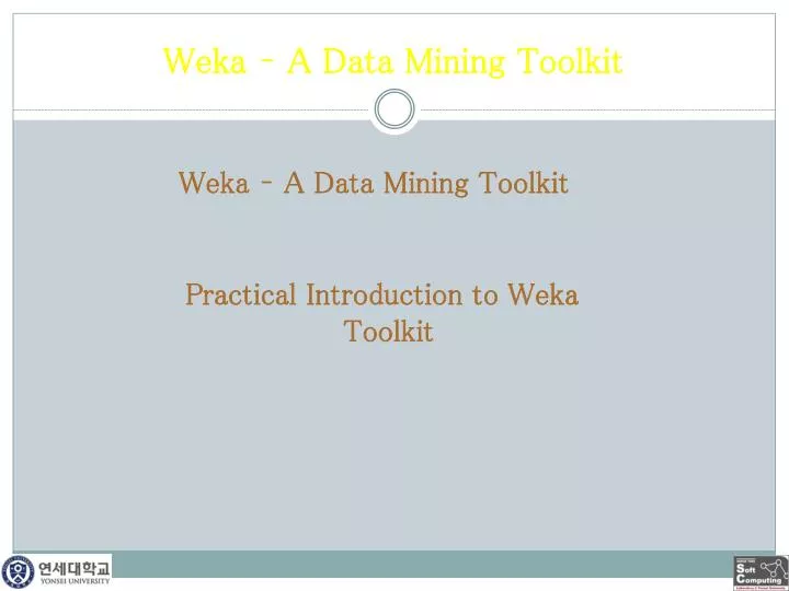PPT - Weka – A Data Mining Toolkit PowerPoint Presentation, free download - ID:3827459