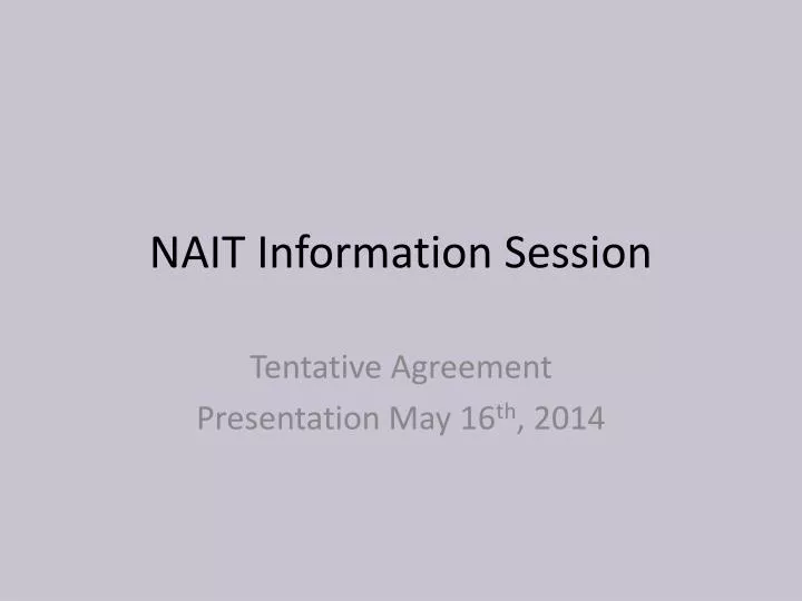 PPT - NAIT Information Session PowerPoint Presentation, free download - ID:3827565