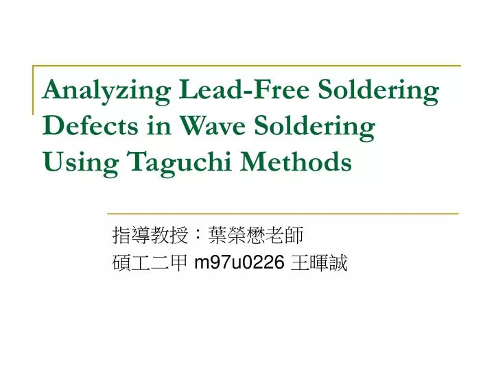PPT - Analyzing Lead-Free Soldering Defects in Wave Soldering Using ...