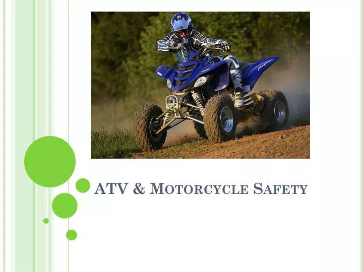 PPT - ATV & Motorcycle Safety PowerPoint Presentation, free download ...