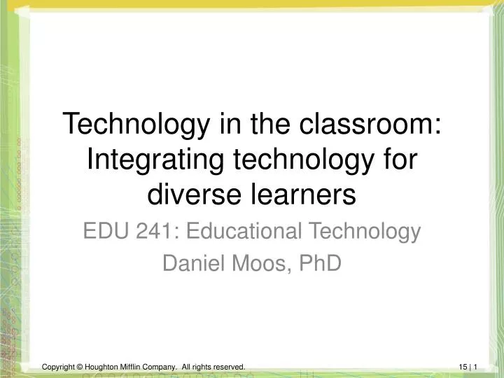 PPT - Technology in the classroom: Integrating technology for diverse ...