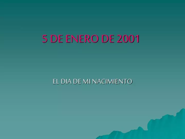 PPT - 5 DE ENERO DE 2001 PowerPoint Presentation, free download - ID ...
