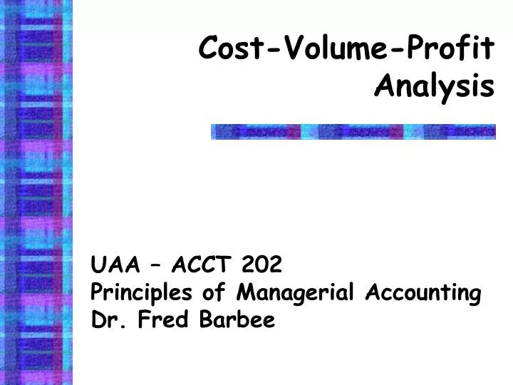 PPT - Cost-Volume-Profit Analysis PowerPoint Presentation, free ...