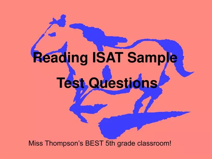 PPT - Reading ISAT Sample Test Questions PowerPoint Presentation, free ...