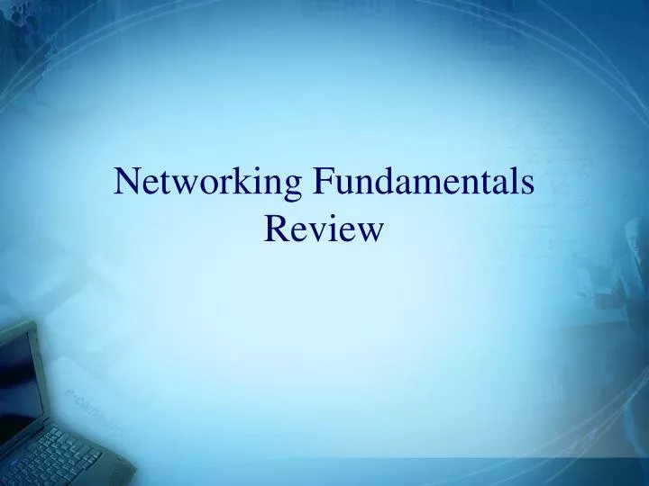 PPT - Networking Fundamentals Review PowerPoint Presentation, free download - ID:3830616