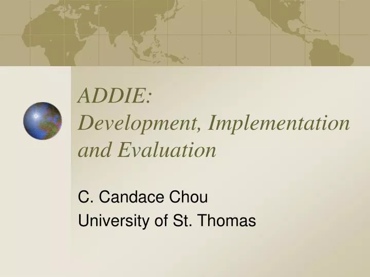 PPT - ADDIE: Development, Implementation and Evaluation PowerPoint ...