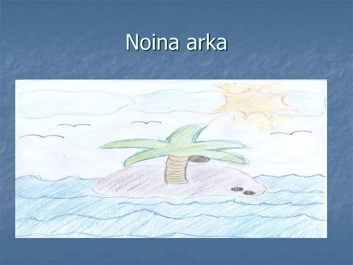 PPT - Noina arka PowerPoint Presentation, free download - ID:3833271