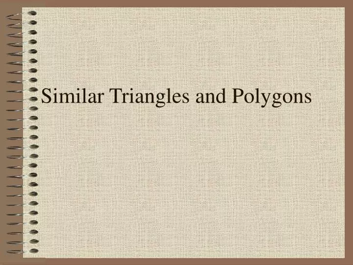 PPT - Similar Triangles and Polygons PowerPoint Presentation, free ...