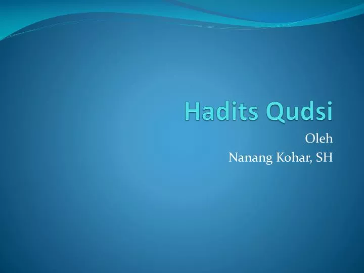 PPT - Hadits Qudsi PowerPoint Presentation, free download - ID:3833378