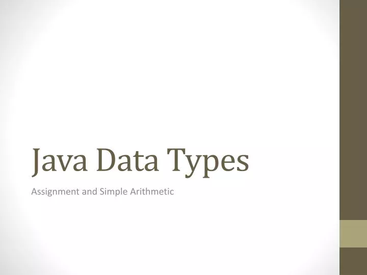 PPT - Java Data Types PowerPoint Presentation, free download - ID:3833873