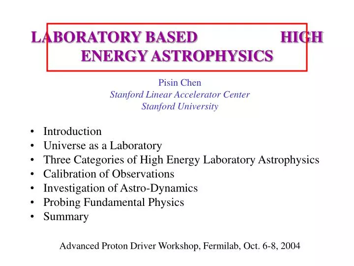 PPT - LABORATORY BASED HIGH ENERGY ASTROPHYSICS PowerPoint Presentation ...