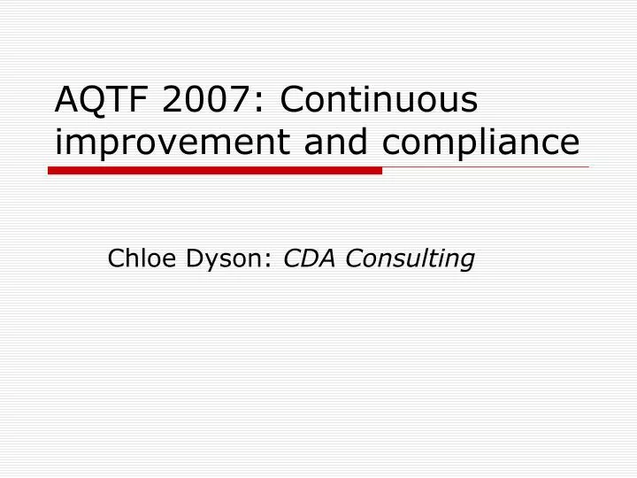 PPT - AQTF 2007: Continuous improvement and compliance PowerPoint ...