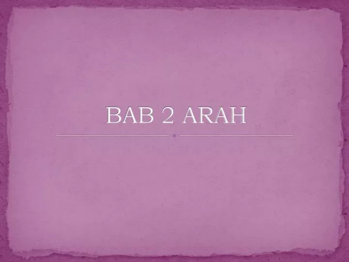 PPT - BAB 2 ARAH PowerPoint Presentation, free download - ID:3834722