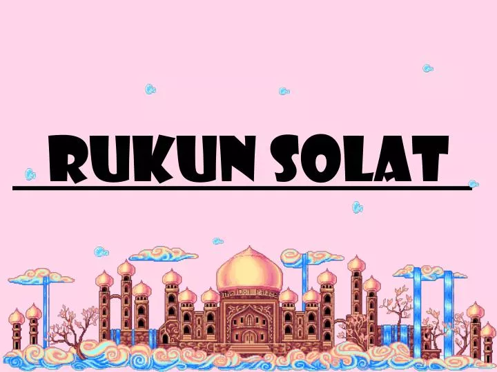 PPT - Rukun solat PowerPoint Presentation, free download - ID:3834843