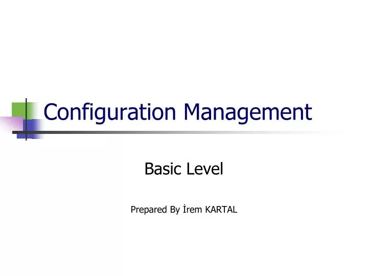 PPT - Configuration Management PowerPoint Presentation, free download ...