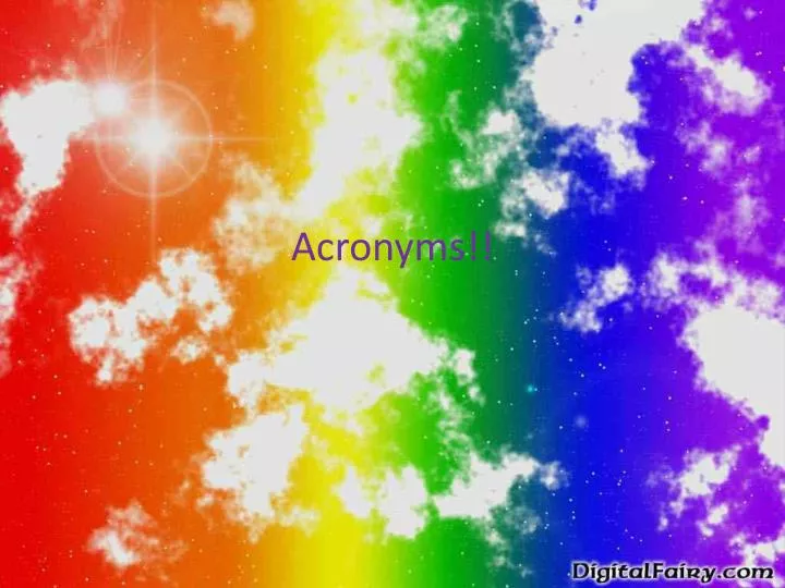 PPT - Acronyms!! PowerPoint Presentation, free download - ID:3835398